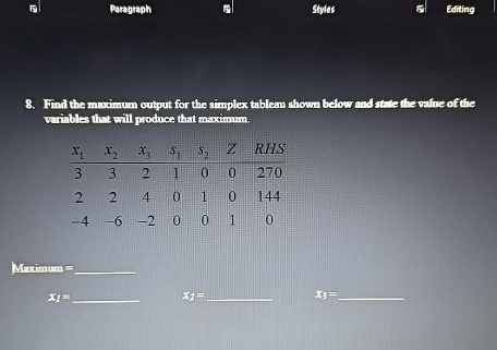 Solved Find the maximum output for the simplex tableam shown | Chegg.com
