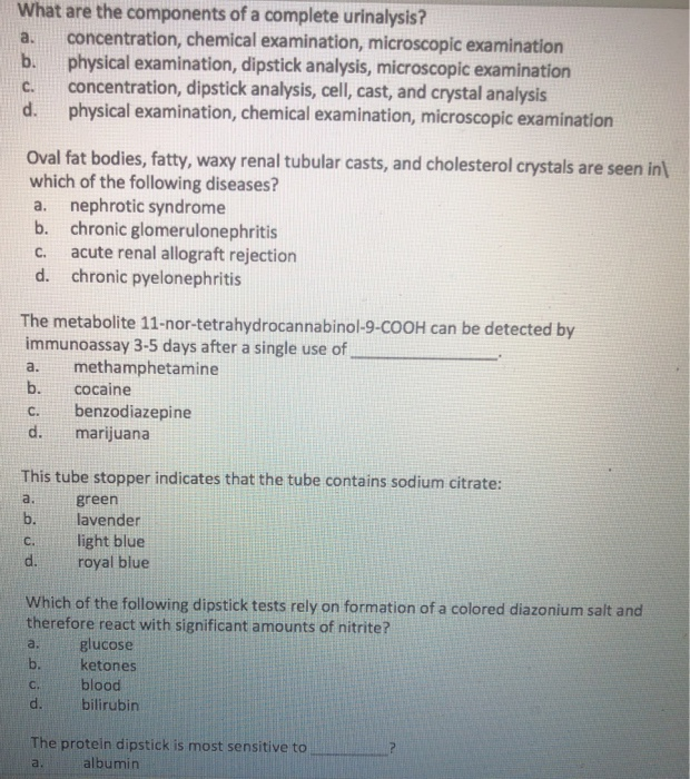 Solved What are the components of a complete urinalysis? | Chegg.com