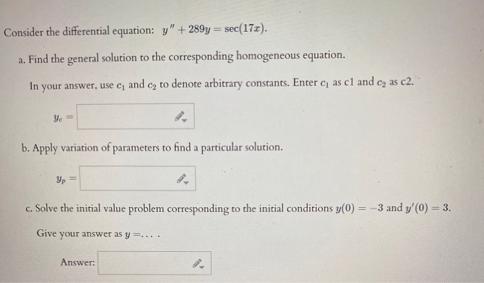 Solved Consider the differential equation: y" + 289y = | Chegg.com