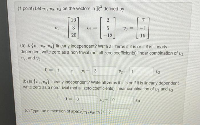 Solved (1 point) Let v1, v2, v3 be the vectors in Rº defined | Chegg.com