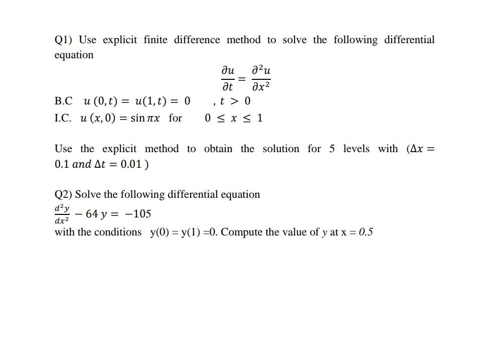 Solved Q1) Use explicit finite difference method to solve | Chegg.com