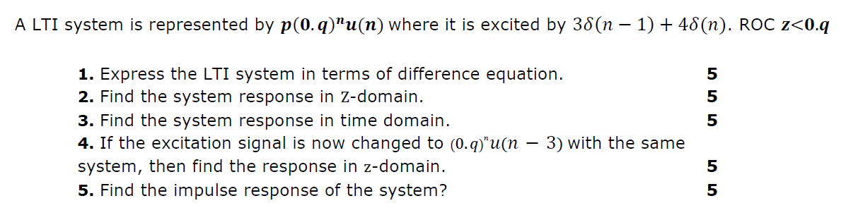 Solved A LTI system is represented by p(0.q)^(n)u(n) where | Chegg.com