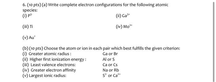 Solved 6 10 Pts A Write Complete Electron