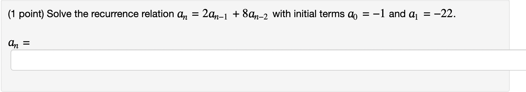 Solved ( 1 ﻿point) ﻿Solve the recurrence relation | Chegg.com
