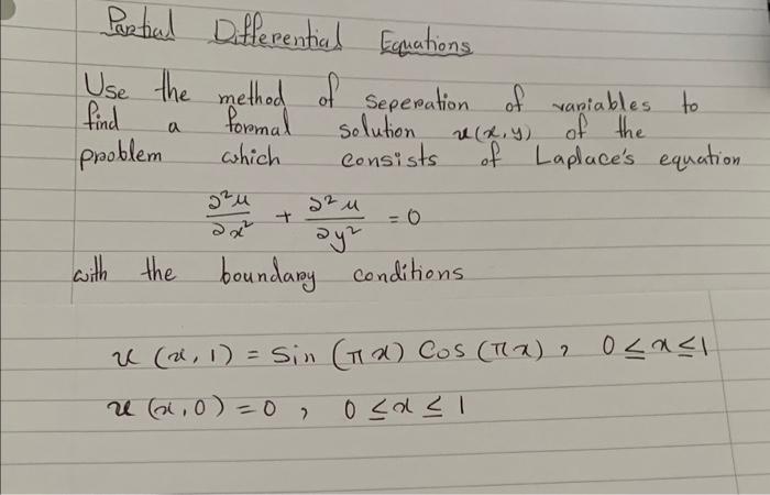 Solved Partial Differential Equations Use the method of | Chegg.com