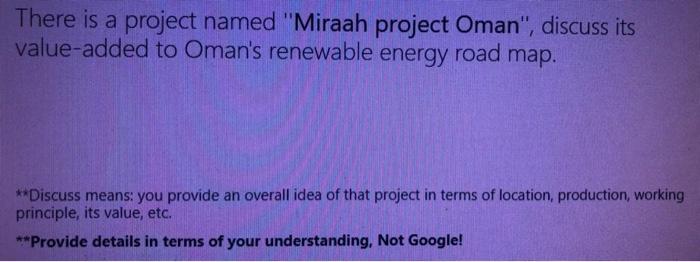 Solved There is a project named "Miraah project Oman", | Chegg.com