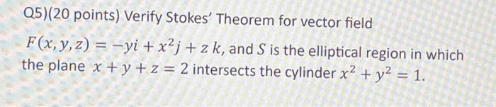 Solved Q5)(20 points) Verify Stokes' Theorem for vector | Chegg.com