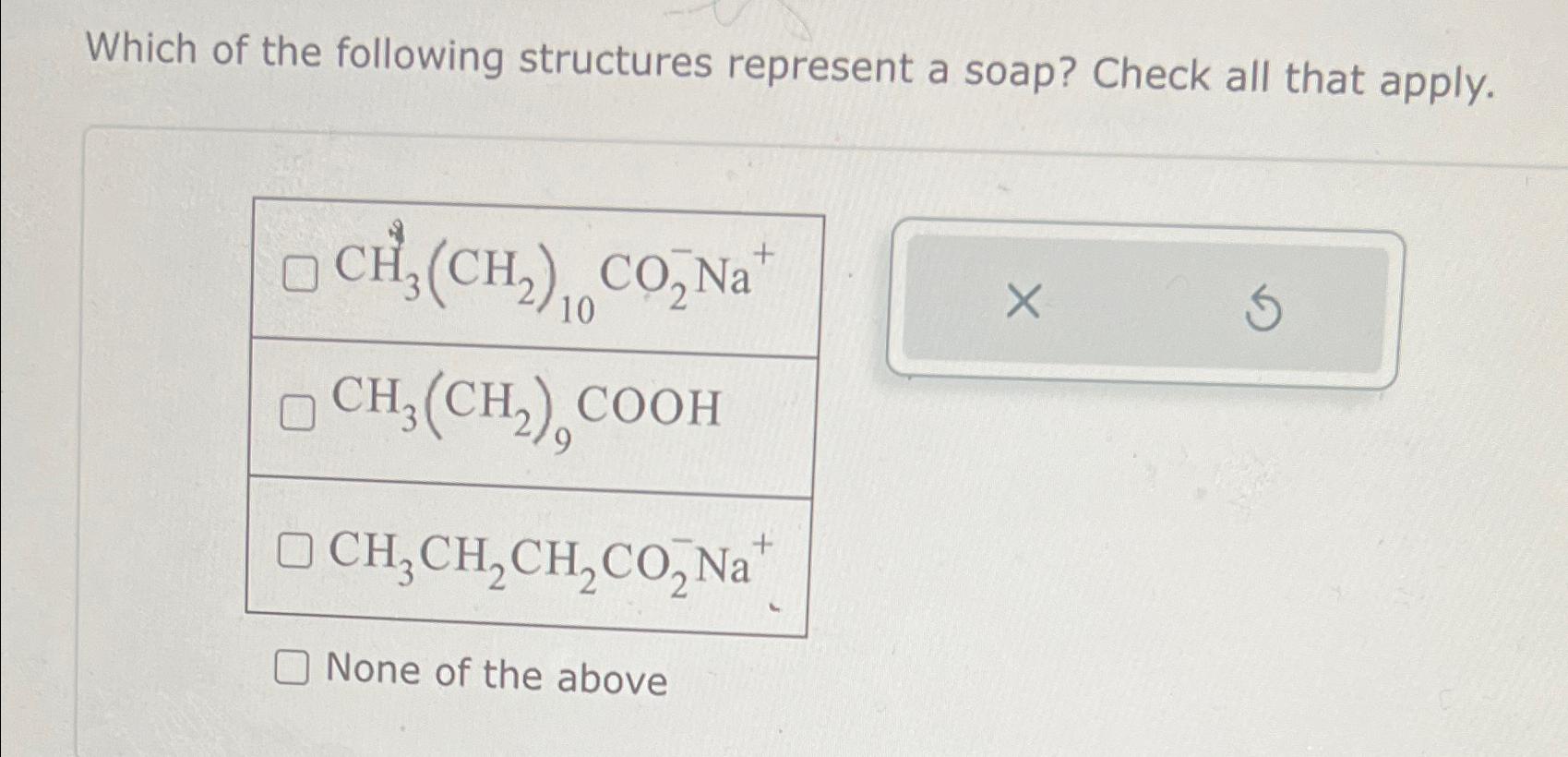 Solved Which of the following structures represent a soap? | Chegg.com