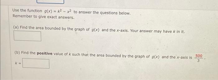 Solved Use the function g(x) = K2 - x2 to answer the | Chegg.com
