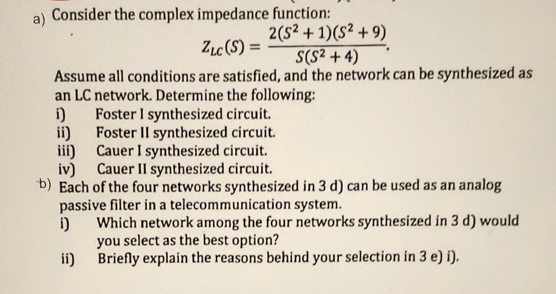 a) Consider the complex impedance function: | Chegg.com