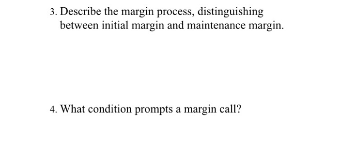 Solved 3. Describe the margin process, distinguishing | Chegg.com