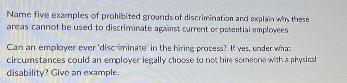 Solved Name five examples of prohibited grounds of | Chegg.com