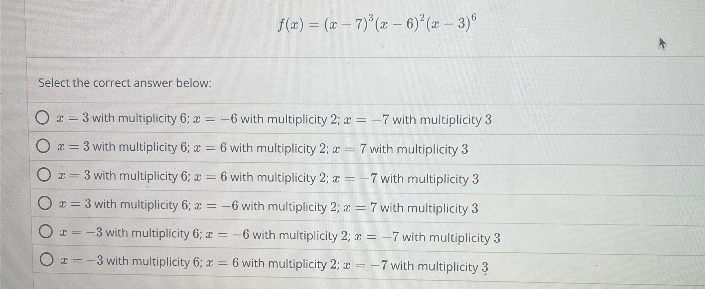 Solved f(x)=(x-7)3(x-6)2(x-3)6Select the correct answer | Chegg.com