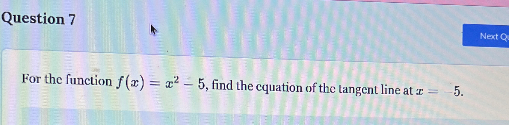 Solved Question 7For the function f(x)=x2-5, ﻿find the | Chegg.com