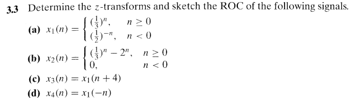 Solved 3.3 ﻿Determine the z-transforms and sketch the ROC of | Chegg.com