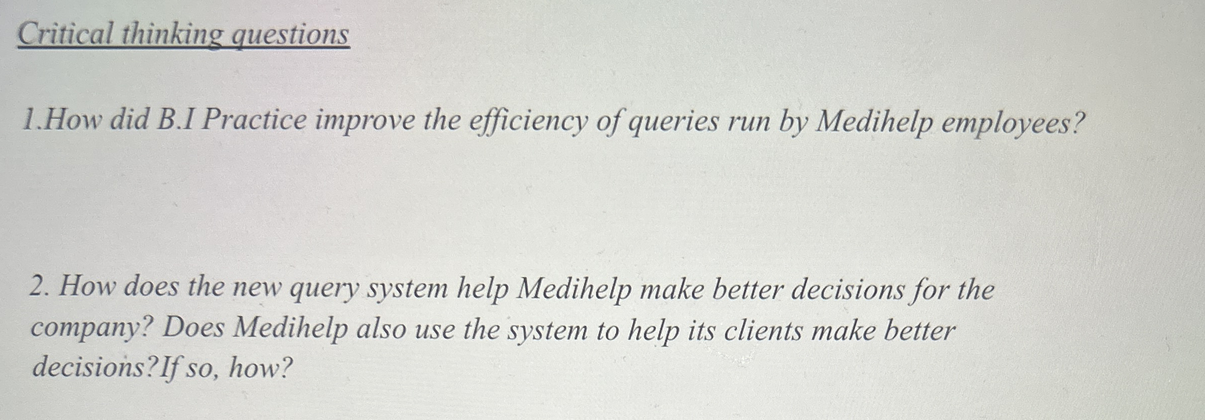 Solved Critical thinking questions1.How did B.I Practice | Chegg.com