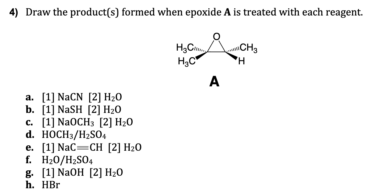 Solved Draw the product(s) ﻿formed when epoxide A is treated | Chegg.com