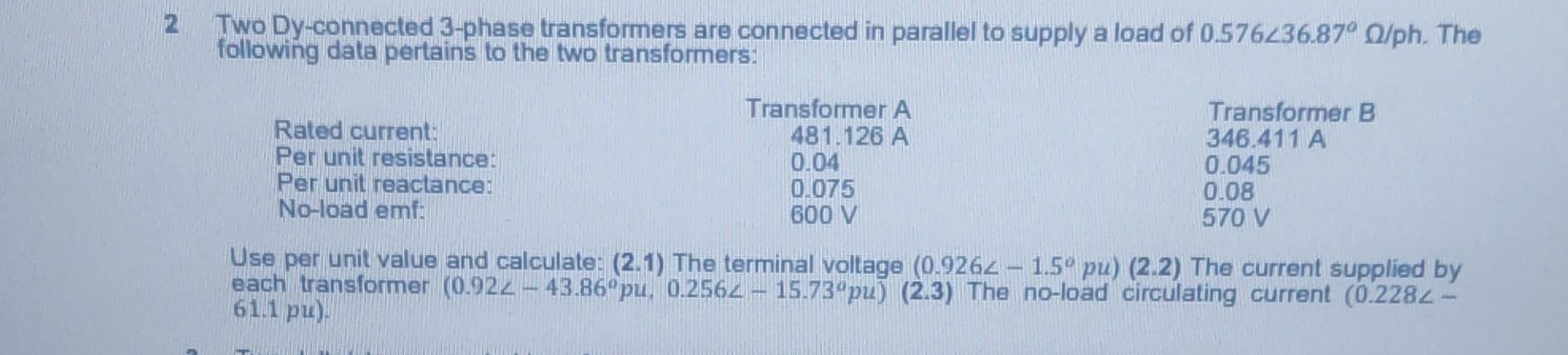 Solved Two Dy-connected 3-phase transformers are connected | Chegg.com