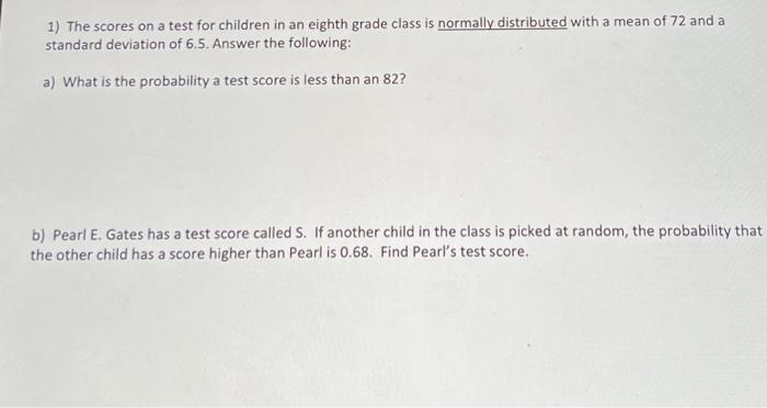 Solved 1) The scores on a test for children in an eighth | Chegg.com