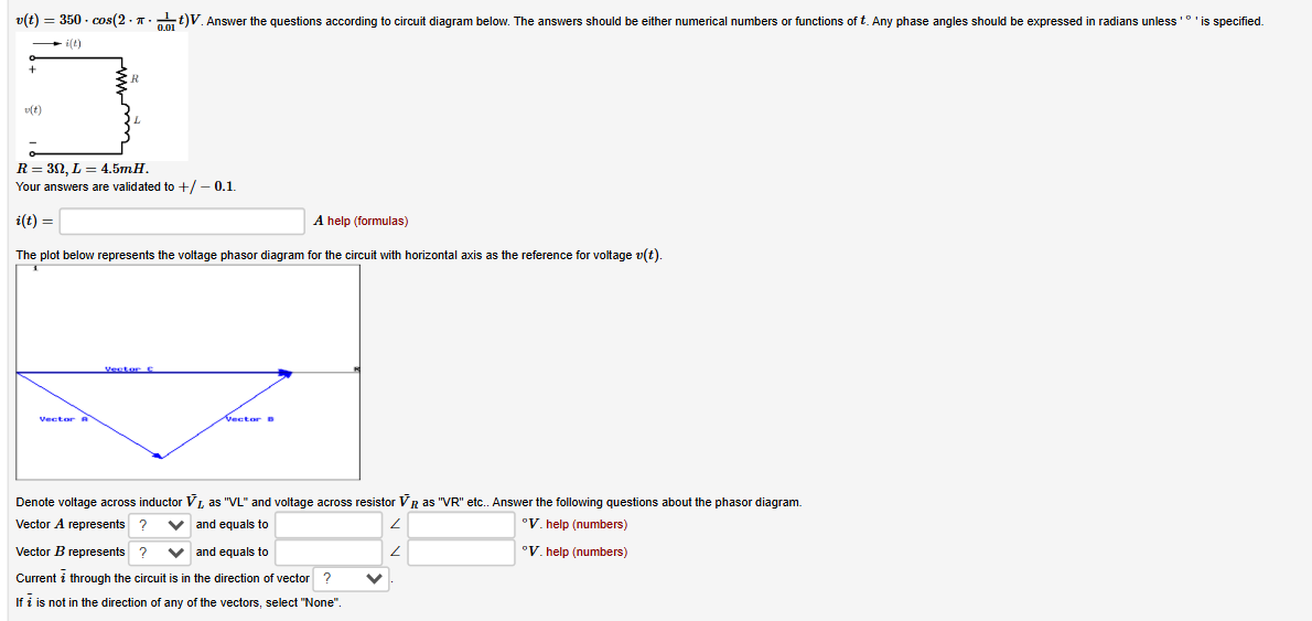 Solved Your answers are validated to +-0.1.i(t)=A help | Chegg.com