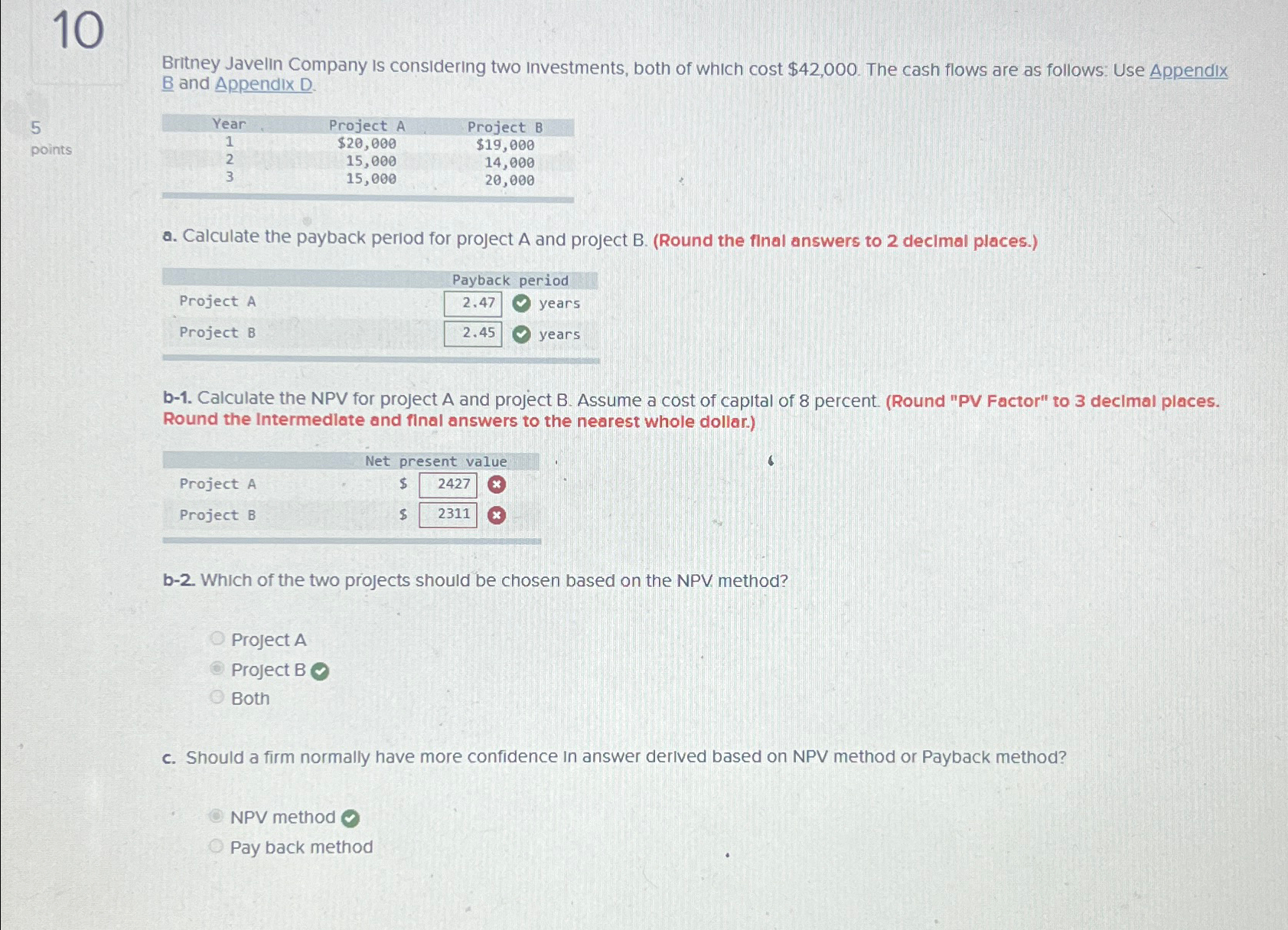 Solved 10Britney Javelin Company is considering two | Chegg.com