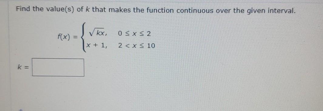Solved Find the value(s) of k that makes the function | Chegg.com