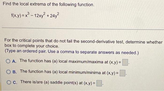 Solved Find the local extrema of the following function. | Chegg.com