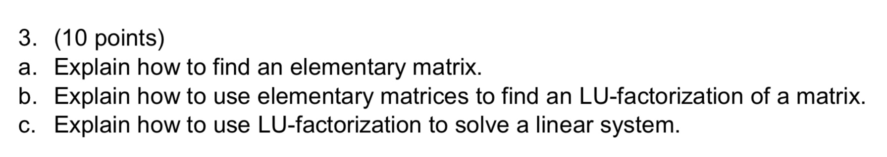 Solved (10 ﻿points)a. ﻿Explain how to find an elementary | Chegg.com