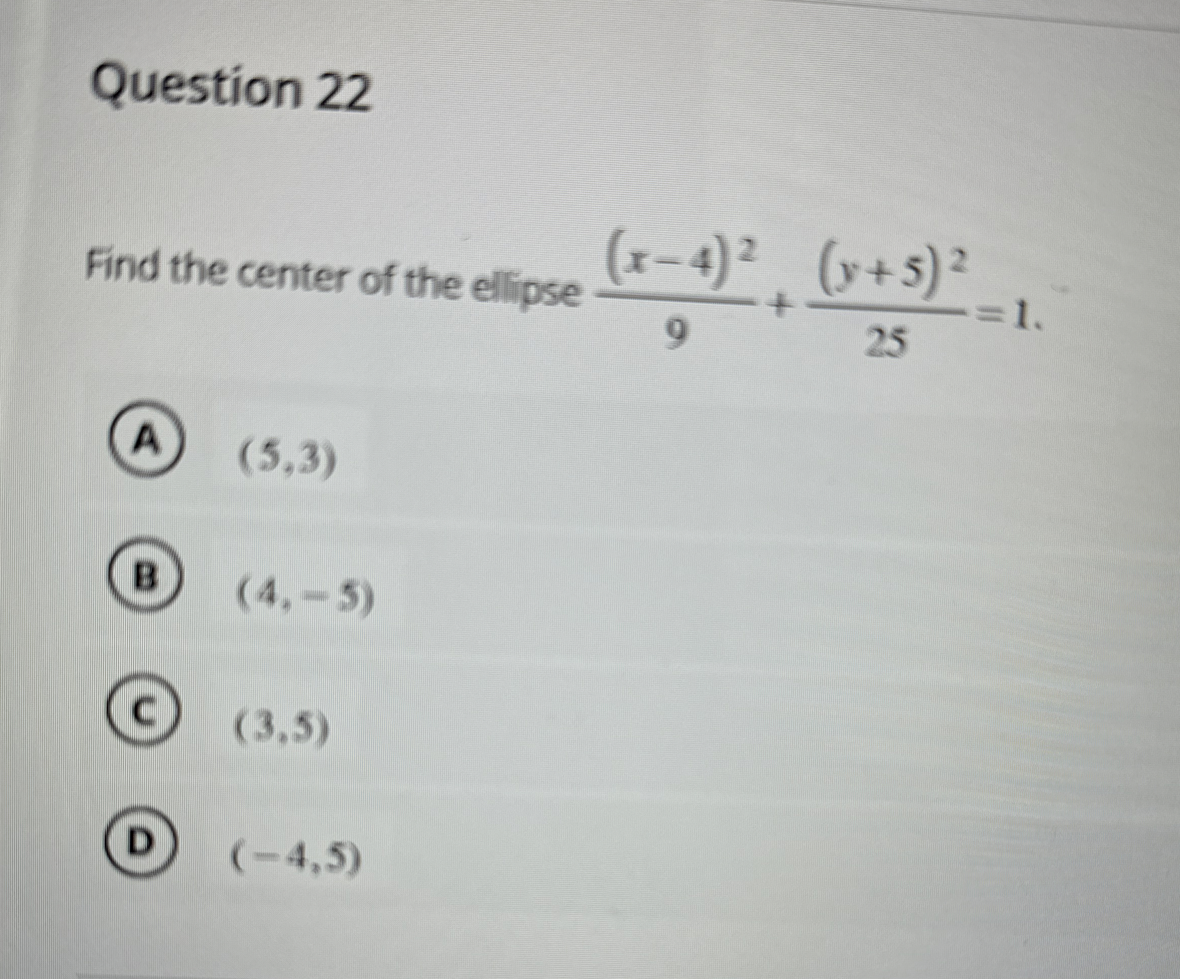 Solved Question 22Find the center of the ellipse | Chegg.com
