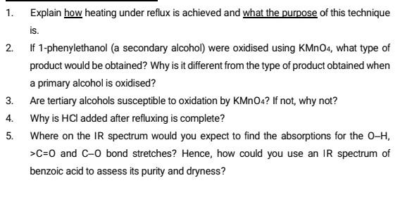Solved 1. Explain how heating under reflux is achieved and | Chegg.com