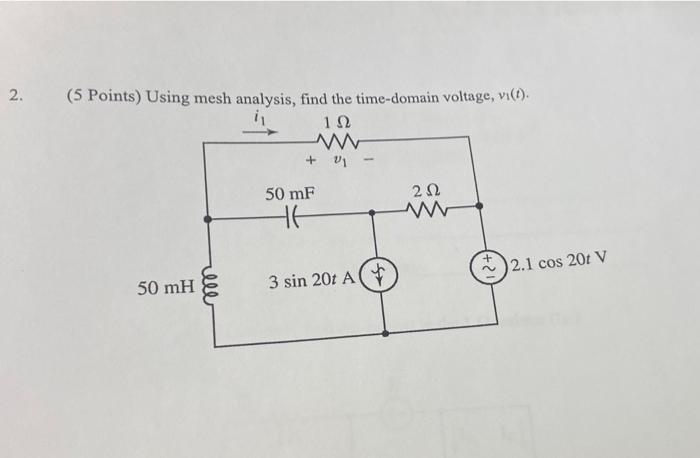 Solved (5 Points) Using mesh analysis, find the time-domain | Chegg.com