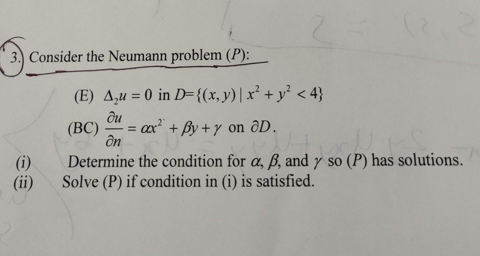 Solved 3.) Consider the Neumann problem (P): = X = (E) Azu = | Chegg.com