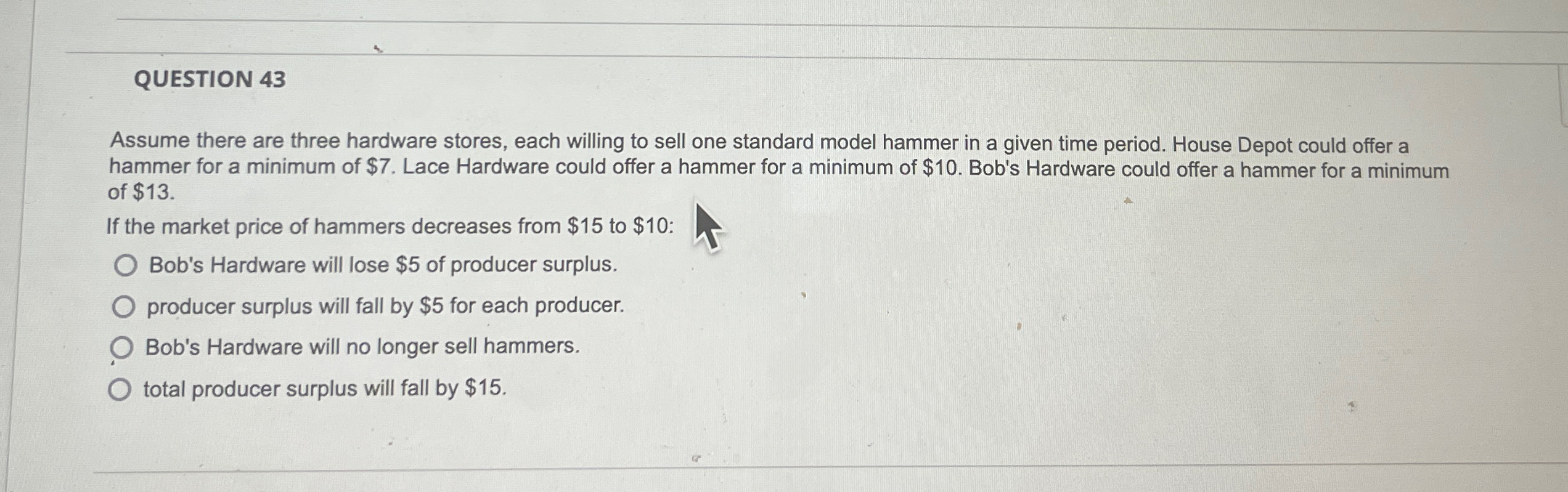 Solved QUESTION 43Assume there are three hardware stores, | Chegg.com