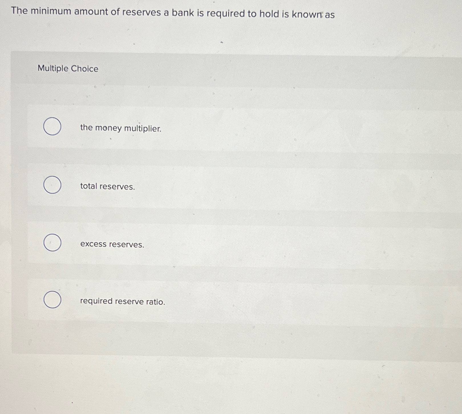 Solved The minimum amount of reserves a bank is required to | Chegg.com