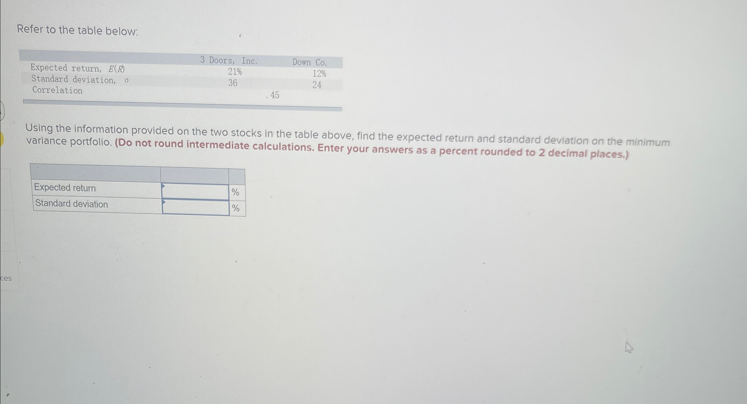 Solved Refer to the table below:\table[[,3 Doors, Inc.,Down | Chegg.com Solved Refer to the table below:\table[[,3 Doors, Inc.,Down | Chegg.com