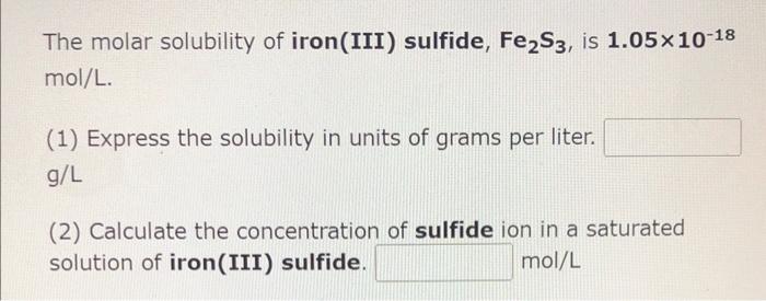 [solved] The Molar Solubility Of Iron Iii Sulfide Ma