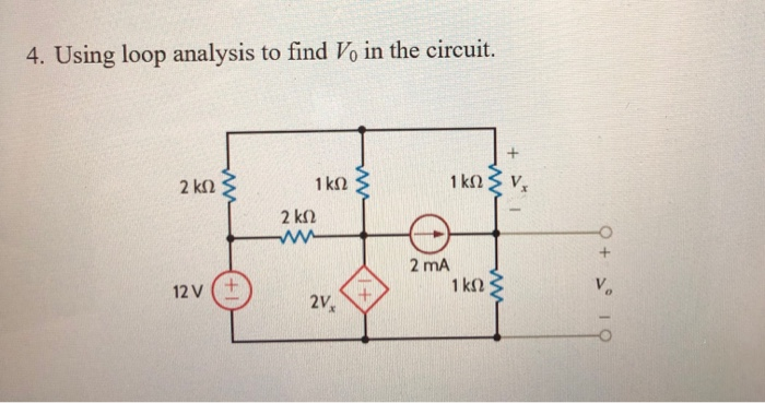 Solved 4. Using loop analysis to find V, in the circuit. 2 | Chegg.com