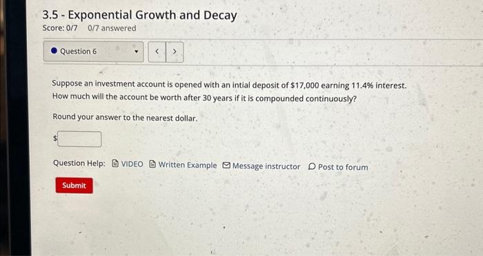 Solved 3.5 - Exponential Growth and Decay Score: 0/7 0/7 | Chegg.com