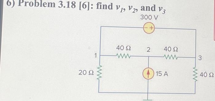 Solved 6) Problem 3.18 [6]: find v∗,v… and v | Chegg.com