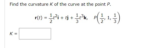 Solved Find the curvature K ﻿of the curve at the point | Chegg.com