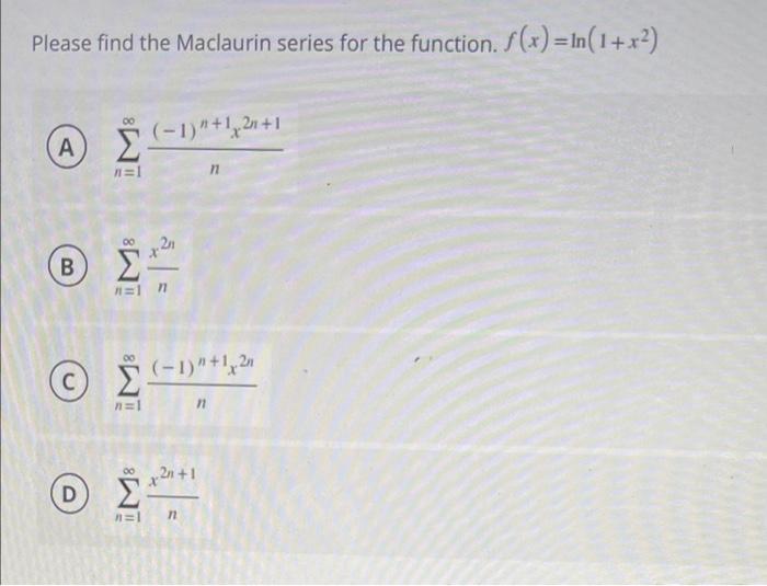 Solved Please find the Maclaurin series for the function. | Chegg.com