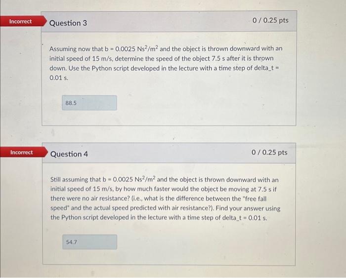 Solved An object of mass 1 kg, falls vertically down through | Chegg.com