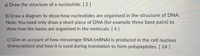 Solved a) Draw the structure of a nucleotide. [ 2 ] b) Draw | Chegg.com