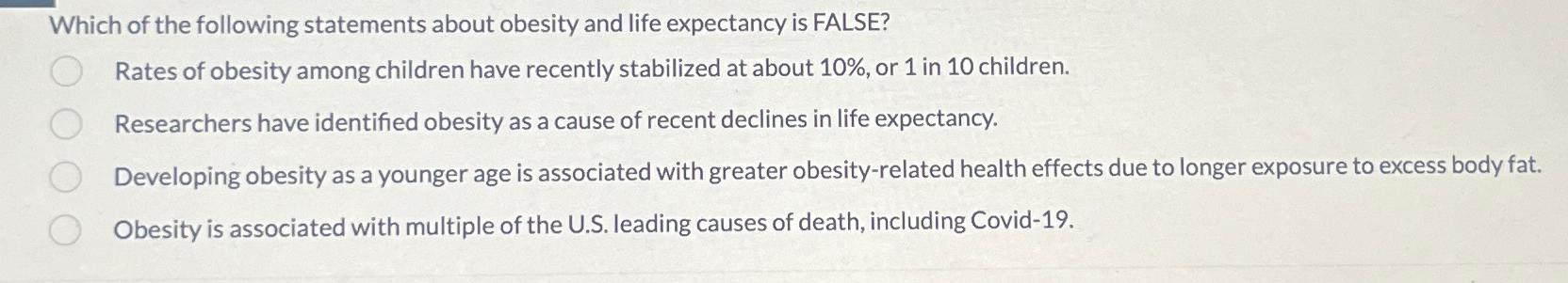 Solved Which of the following statements about obesity and | Chegg.com