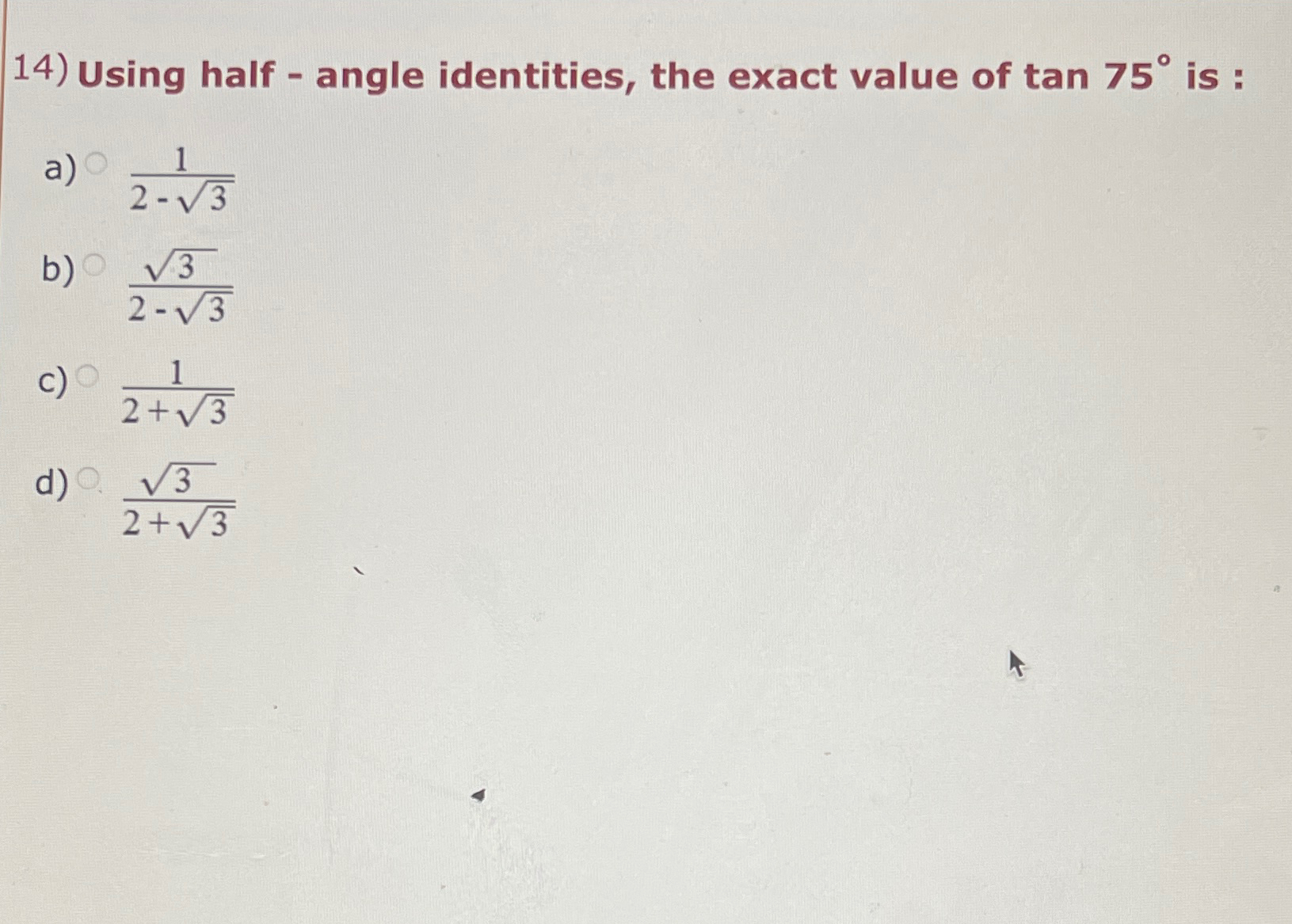Solved Using half - ﻿angle identities, the exact value of | Chegg.com