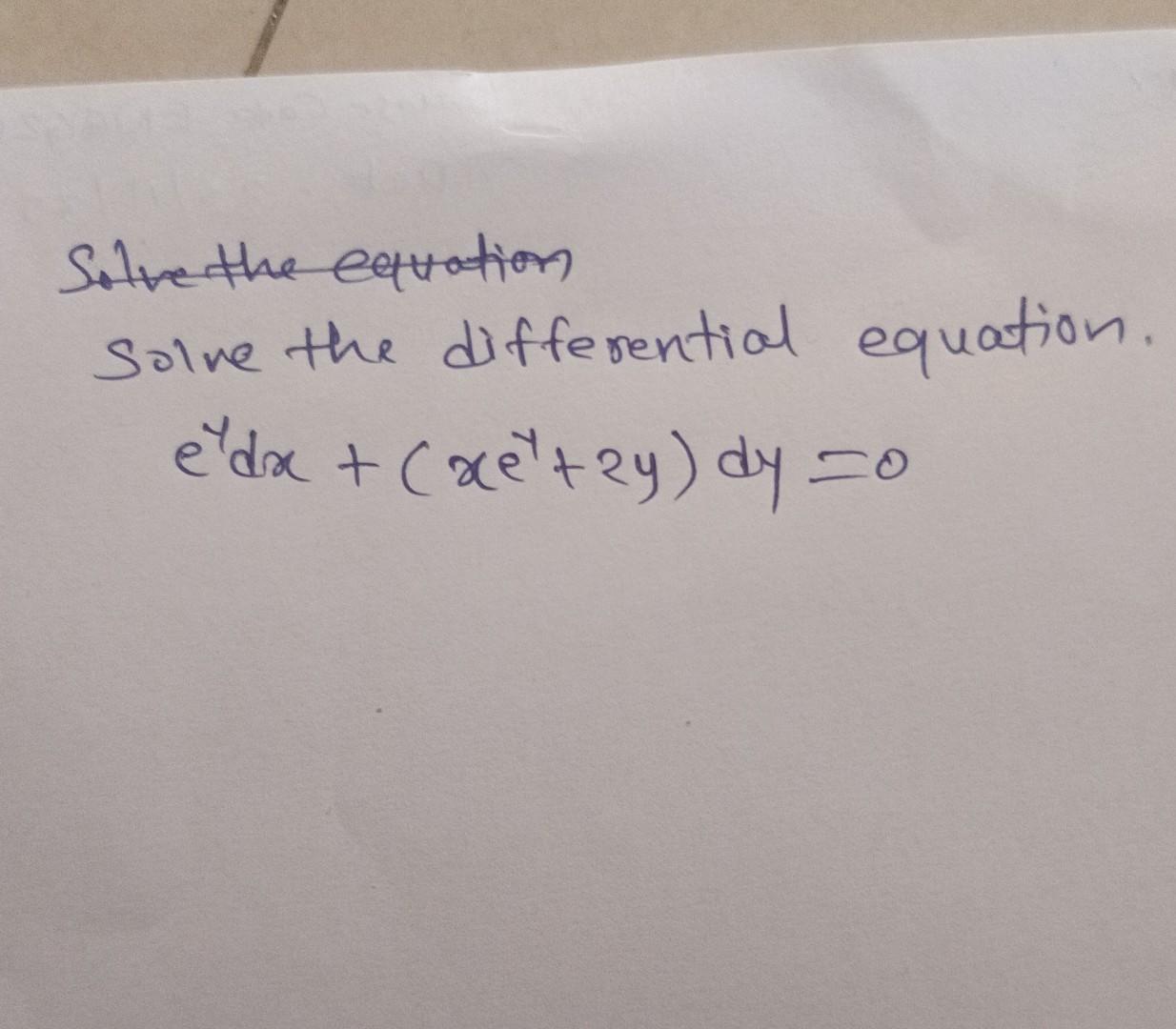 Solved Solve the equation solve the differential equation. | Chegg.com