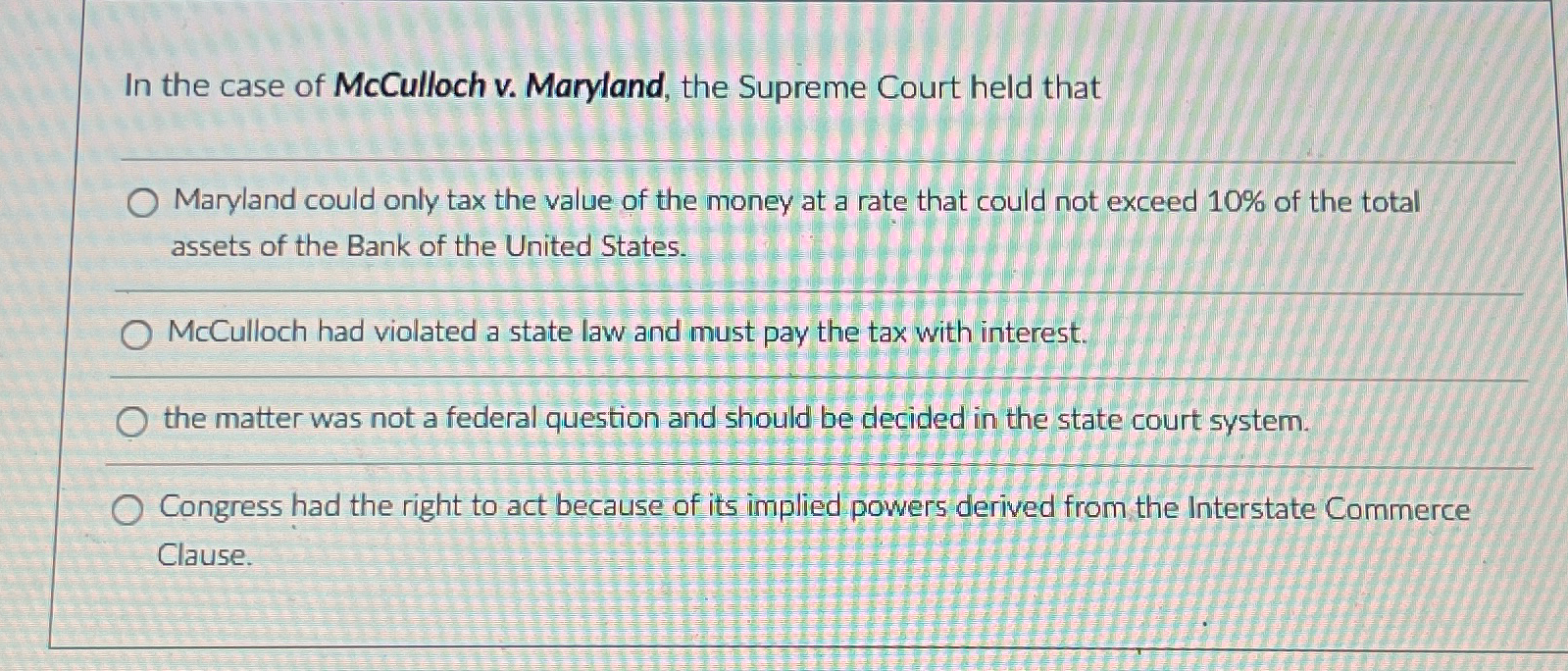Solved In the case of McCulloch v. ﻿Maryland, the Supreme | Chegg.com