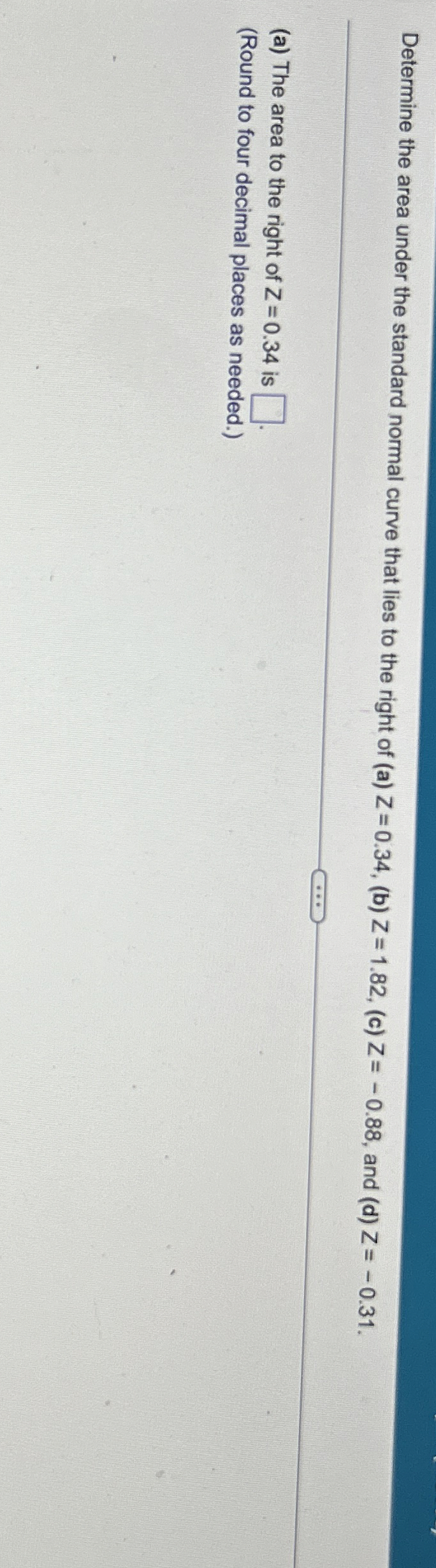 Determine the area under the standard normal curve | Chegg.com