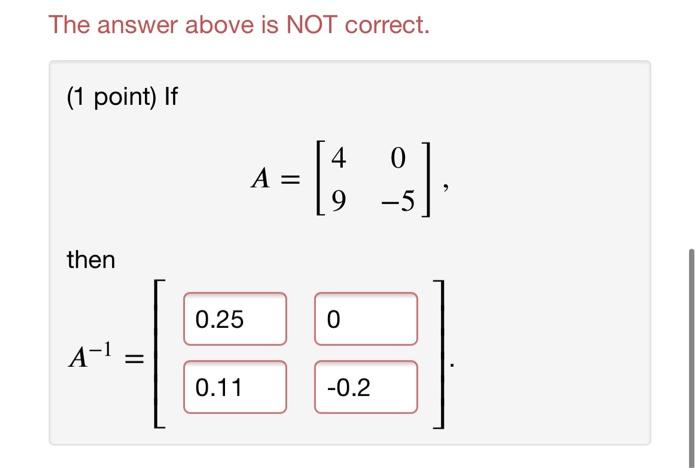 Solved The answer above is NOT correct. (1 point) If | Chegg.com