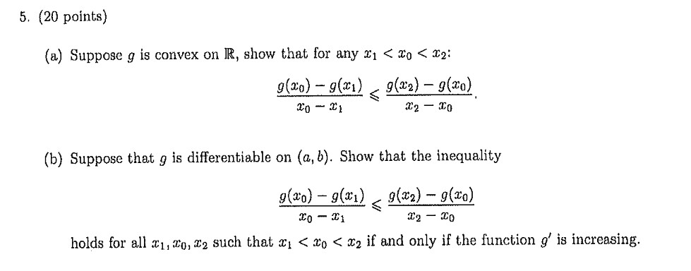 Solved (20 ﻿points)(a) ﻿Suppose g ﻿is convex on R, ﻿show | Chegg.com